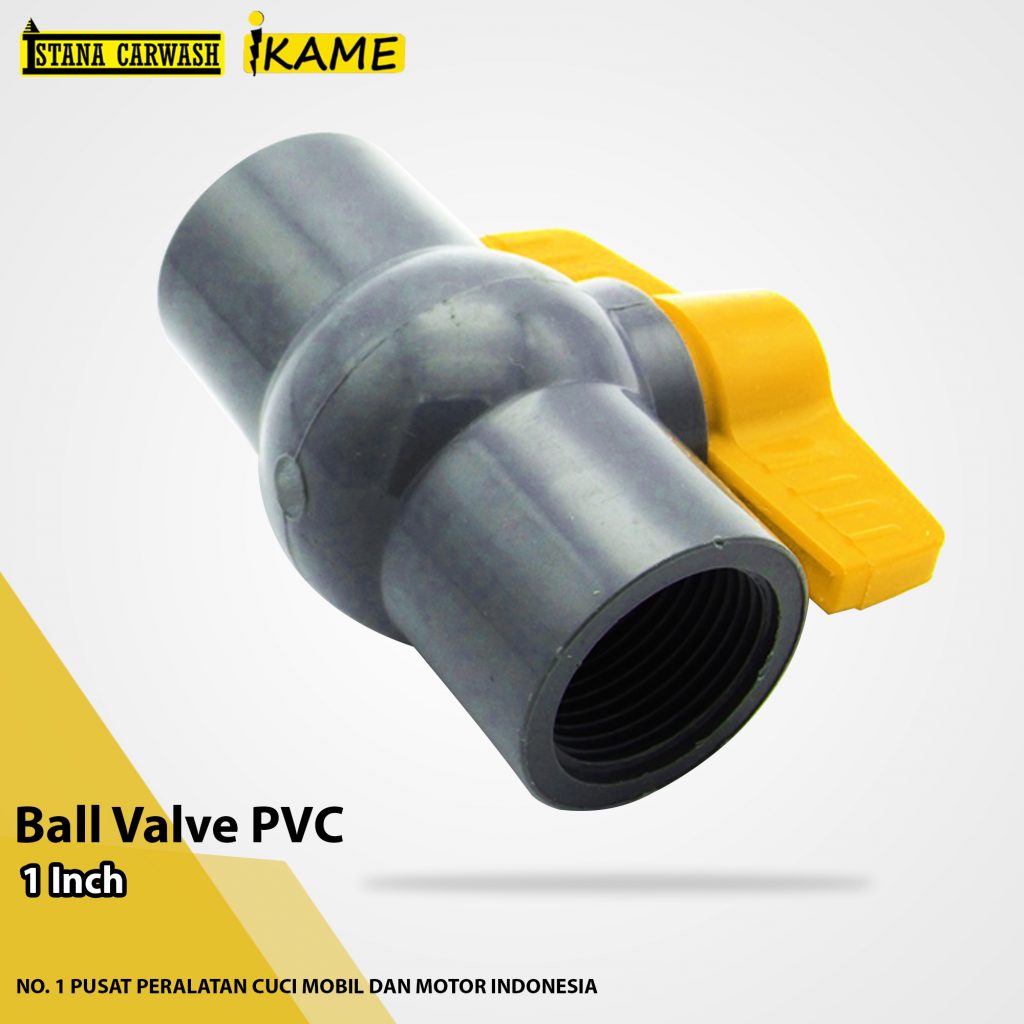Ball Valve 1 Inchi PVC - Alat Cuci Mobil dan Cuci Motor Murah Jakarta